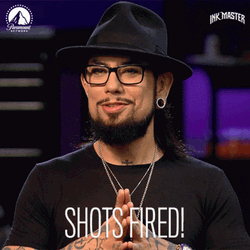 Ink Master Saying Shots Fired GIF | GIFDB.com