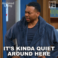 It's Kinda Quiet Around Here GIF | GIFDB.com