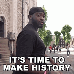 It's Time To Make History GIF | GIFDB.com