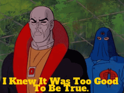 It Was Too Good To Be True Staged GIF | GIFDB.com