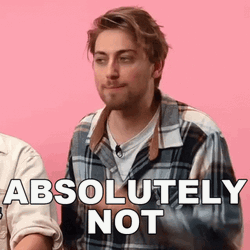 Jordan Orme Refusing Absolutely Not GIF | GIFDB.com