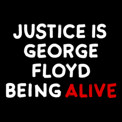 Justice Is George Floyd Being Alive Text Animation GIF | GIFDB.com
