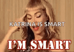 Katrina Is Smart Clever Girl GIF | GIFDB.com