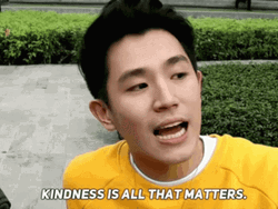 Kindness Is All That Matters Benedict Cua GIF | GIFDB.com