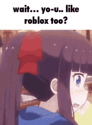 Like Roblox Too Anime Memes GIF | GIFDB.com