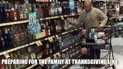 Liquor Hoarding Thanksgiving Meme GIF | GIFDB.com