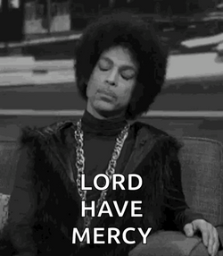 Lord Have Mercy To Prince GIF | GIFDB.com