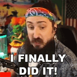 Man Says I Finally Did It Finally Meme GIF | GIFDB.com