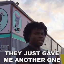 Man Says They Just Give Me Anotha One GIF | GIFDB.com
