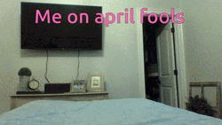 Me On April Fools GIF | GIFDB.com