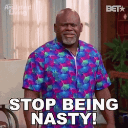 Mr. Brown Stop Being Nasty GIF | GIFDB.com