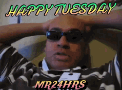 Mr24hrs Happy Tuesday Meme GIF | GIFDB.com