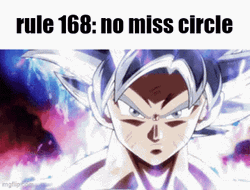 Mui Goku Ruke 168 No Miss Circle GIF | GIFDB.com