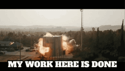 My Job Here Is Done Building Exploded GIF | GIFDB.com