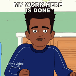 My Work Job Here Is Done GIF | GIFDB.com