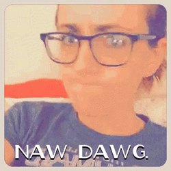 No From Me Dawg Naw Dawg GIF | GIFDB.com