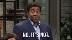 No It's Not GIF | GIFDB.com