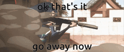 Ok That's It Go Away Now GIF | GIFDB.com