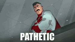 Omni Man Pathetic Pitiful GIF | GIFDB.com