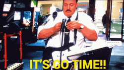 Paul Blart It's Go Time GIF | GIFDB.com