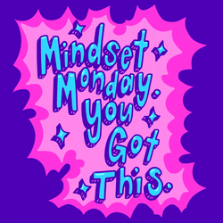 Positive Monday Mindset You Got GIF | GIFDB.com