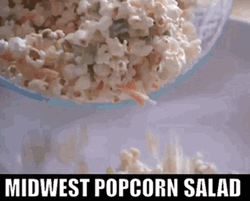 Potluck Midwest Popcorn Salad GIF | GIFDB.com