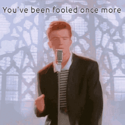 Rick Rolled Rick Astley You've Been Fooled GIF | GIFDB.com