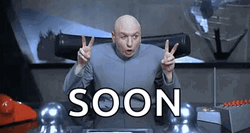 Right Dr Evil Soon GIF | GIFDB.com