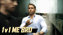 Ryan Reynolds 1v1 Me Bro GIF | GIFDB.com