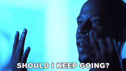 Should I Keep Going GIF | GIFDB.com