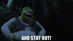 Shrek Do Not Come And Stay Out GIF | GIFDB.com