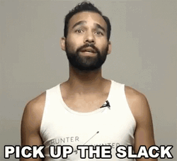 Slacker Pick Up The Slack GIF | GIFDB.com