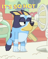 So Hot Right Now Bluey Facing The Fan GIF | GIFDB.com