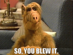 So You Blew It Alf GIF | GIFDB.com