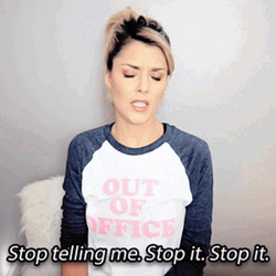 Stop It Stop Telling Me GIF | GIFDB.com