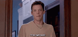 Stu Macher Be Right Back GIF | GIFDB.com