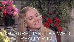 Sure Jan Like We'd Really Win GIF | GIFDB.com