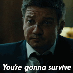 You're Gonna Survive Jeremy Renner GIF | GIFDB.com