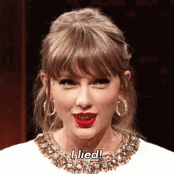 Taylor Swift Shouting I Lied Meme GIF | GIFDB.com