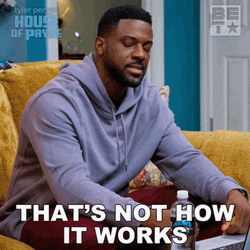 That's Not How This Works Calvin Payne GIF | GIFDB.com