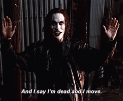 The Crow Im Dead And I Move GIF | GIFDB.com