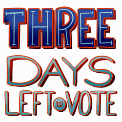 Three Days Left To Vote Reminder GIF | GIFDB.com