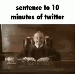 Twitter Sentence Court Judge GIF | GIFDB.com