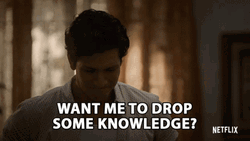 Want Me To Drop Some Knowledge GIF | GIFDB.com
