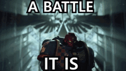Warhammer 40000 Battle It Is GIF | GIFDB.com