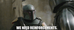 We Back Up Need Reinforcement GIF | GIFDB.com