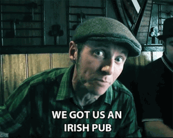 We Got Us An Irish Pub GIF | GIFDB.com