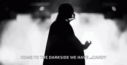 Welcome To The Dark Side We Have Candy GIF | GIFDB.com