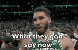 What They Gon' Say Now Jayson Tatum GIF | GIFDB.com