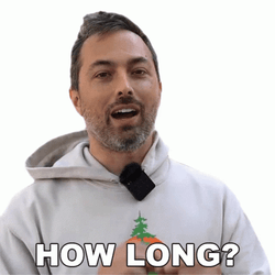 When And How Long GIF | GIFDB.com